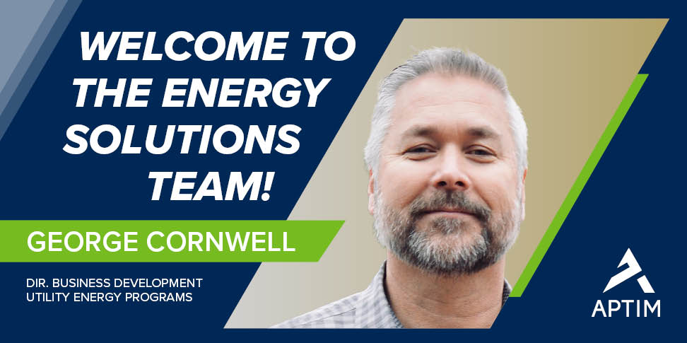 APTIM Welcomes George Cornwell, BD Director for Utility Energy ...