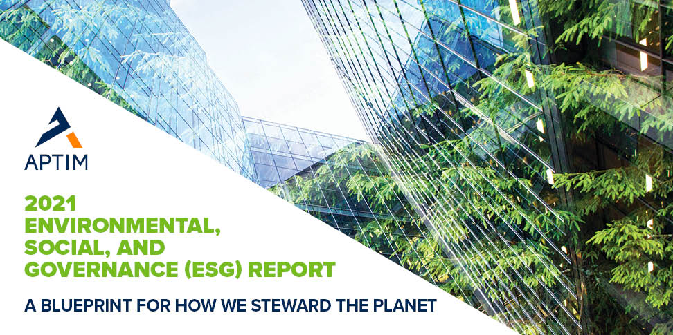APTIM Launches 2021 Environmental, Social, and Governance Report | APTIM