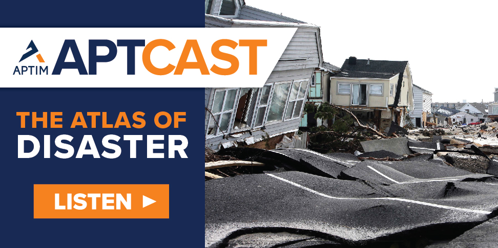 APTCast | Episode 6 | The Atlas of Disaster | APTIM