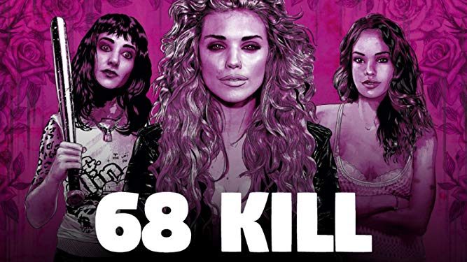 Movie Review: 68 Kill - Geek Vibes Nation