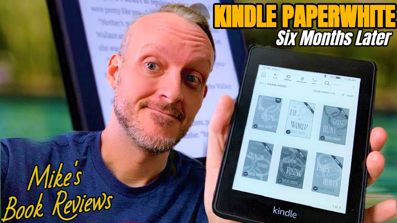 Kindle Paperwhite Update: Six Months Later (Mike's Book Reviews)