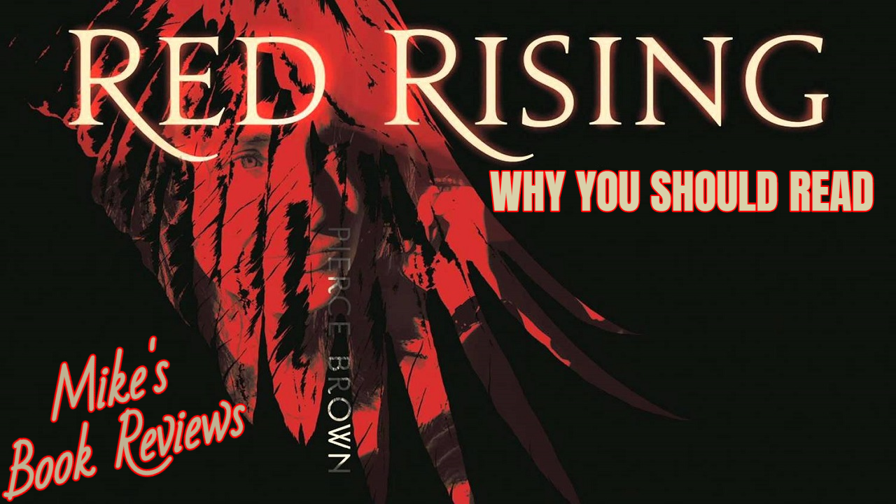 Why You Should Read: Red Rising by Pierce Brown - Geek Vibes Nation