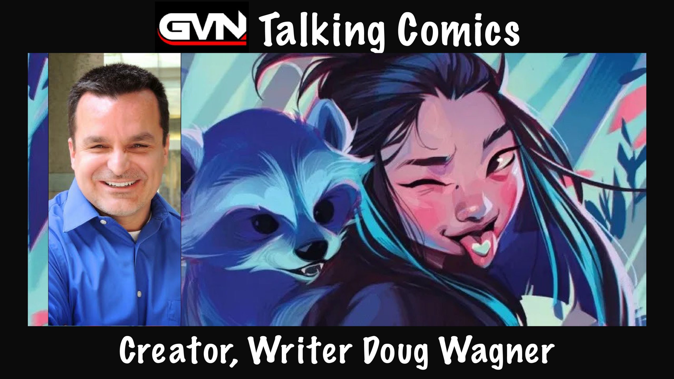 GVN Talking Comics Interview: Writer Doug Wagner of 12 Gauge Comics ...