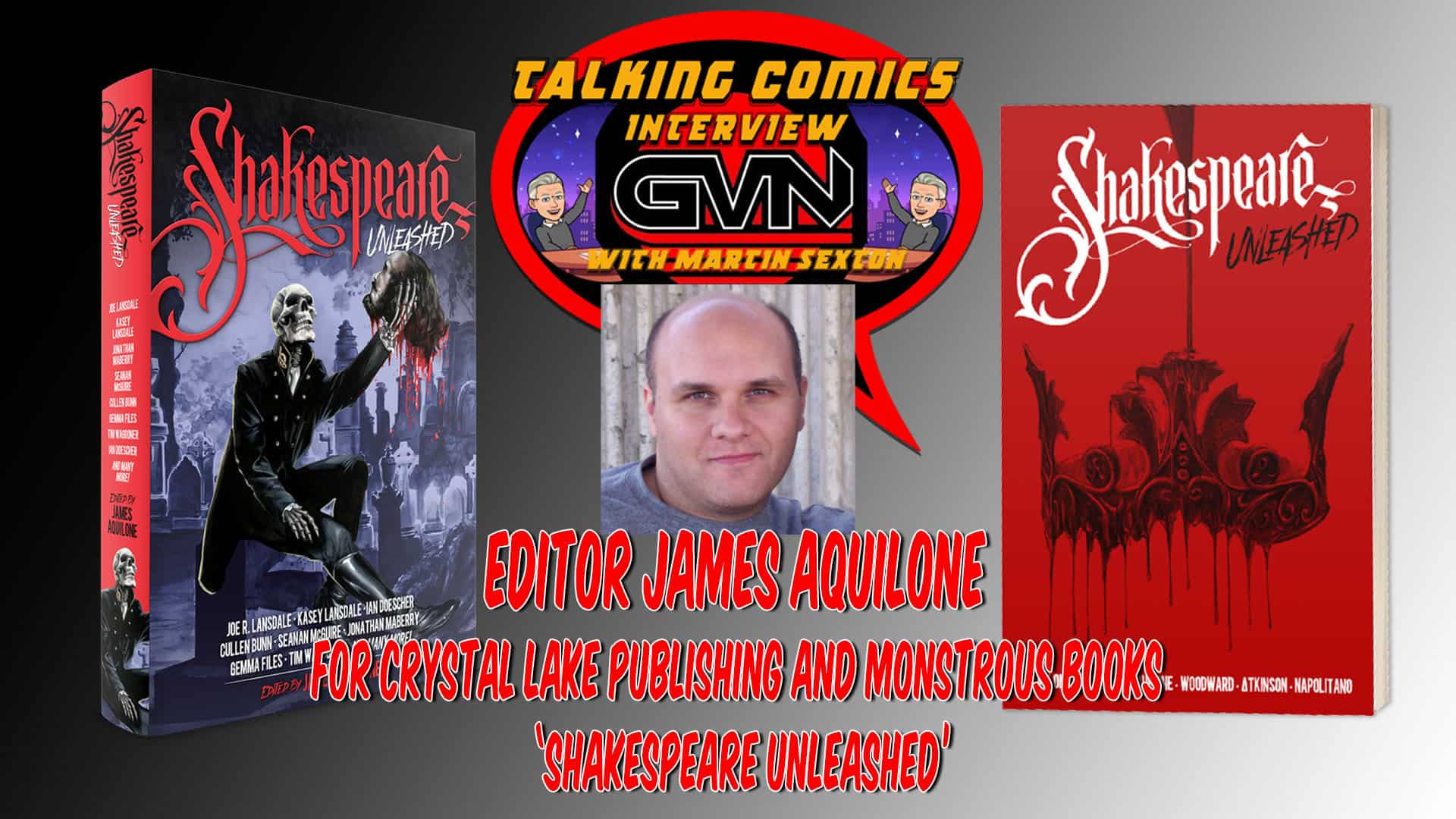 GVN Talking Comics Interview: James Aquilone for 'Shakespeare Unleashed' by Crystal Lake ...