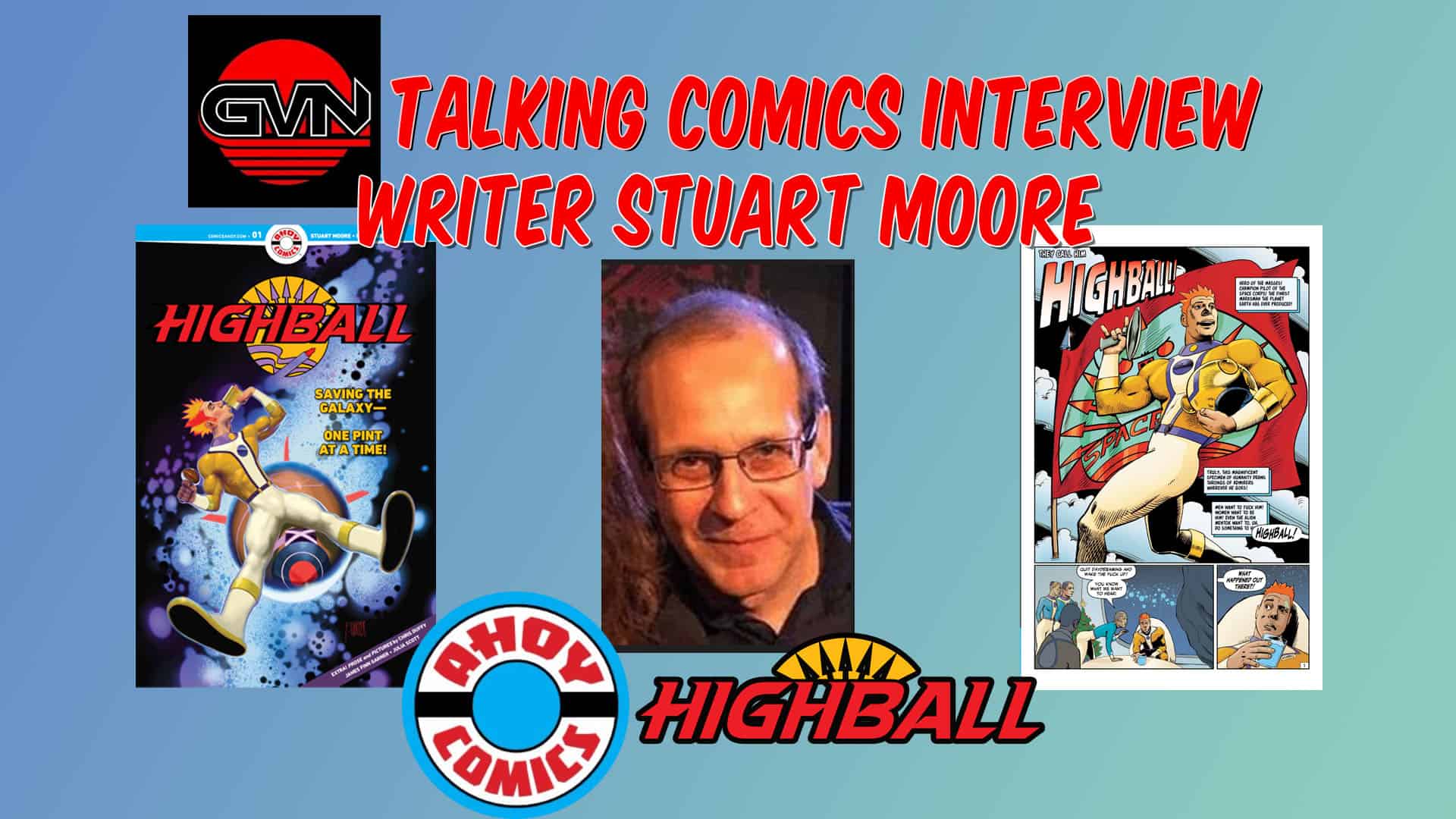 GVN Talking Comics Interview: Writer Stuart Moore for Ahoy Comic's ...