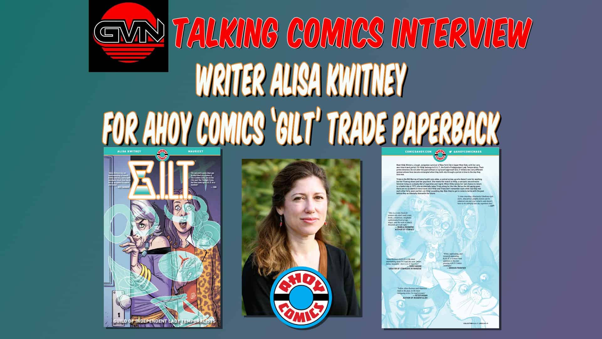 GVN Talking Comics Interview: Writer Alisa Kwitney for Ahoy Comics 'GILT' TPB Edition