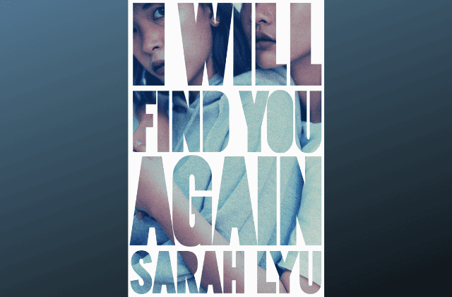 GVN Interview With 'I Will Find You Again' Author Sarah Lyu