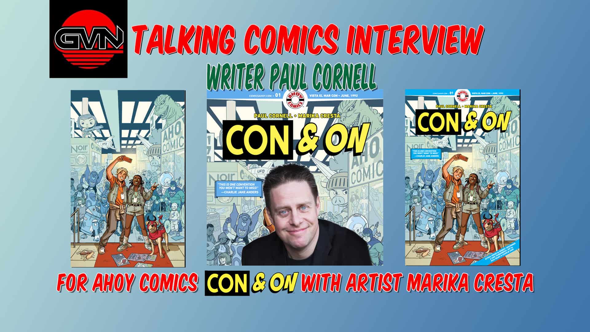 GVN Talking Comics Interview: Writer Paul Cornell For Ahoy Comics 'Con & On'