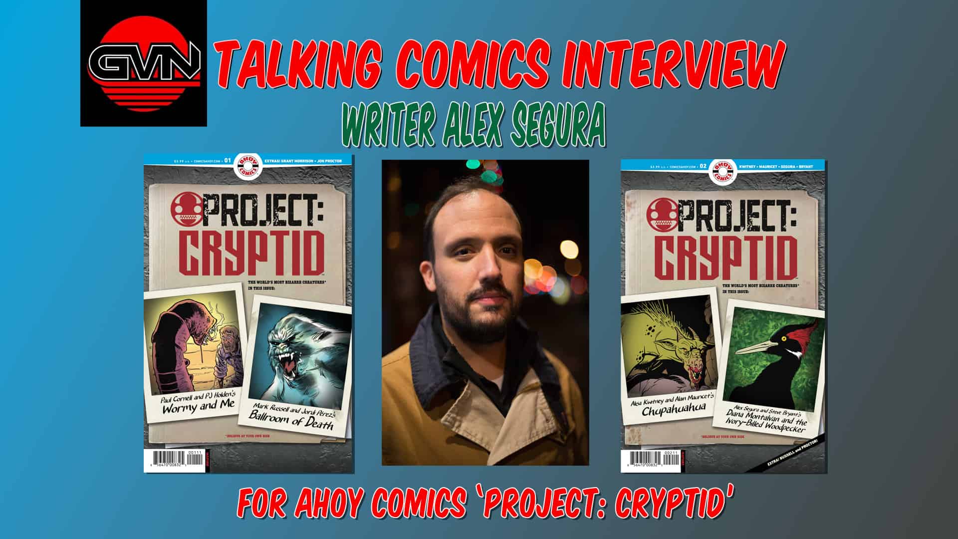 GVN Talking Comics Interview: Writer Alex Segura For Ahoy Comics 'PROJECT: CRYPTID'