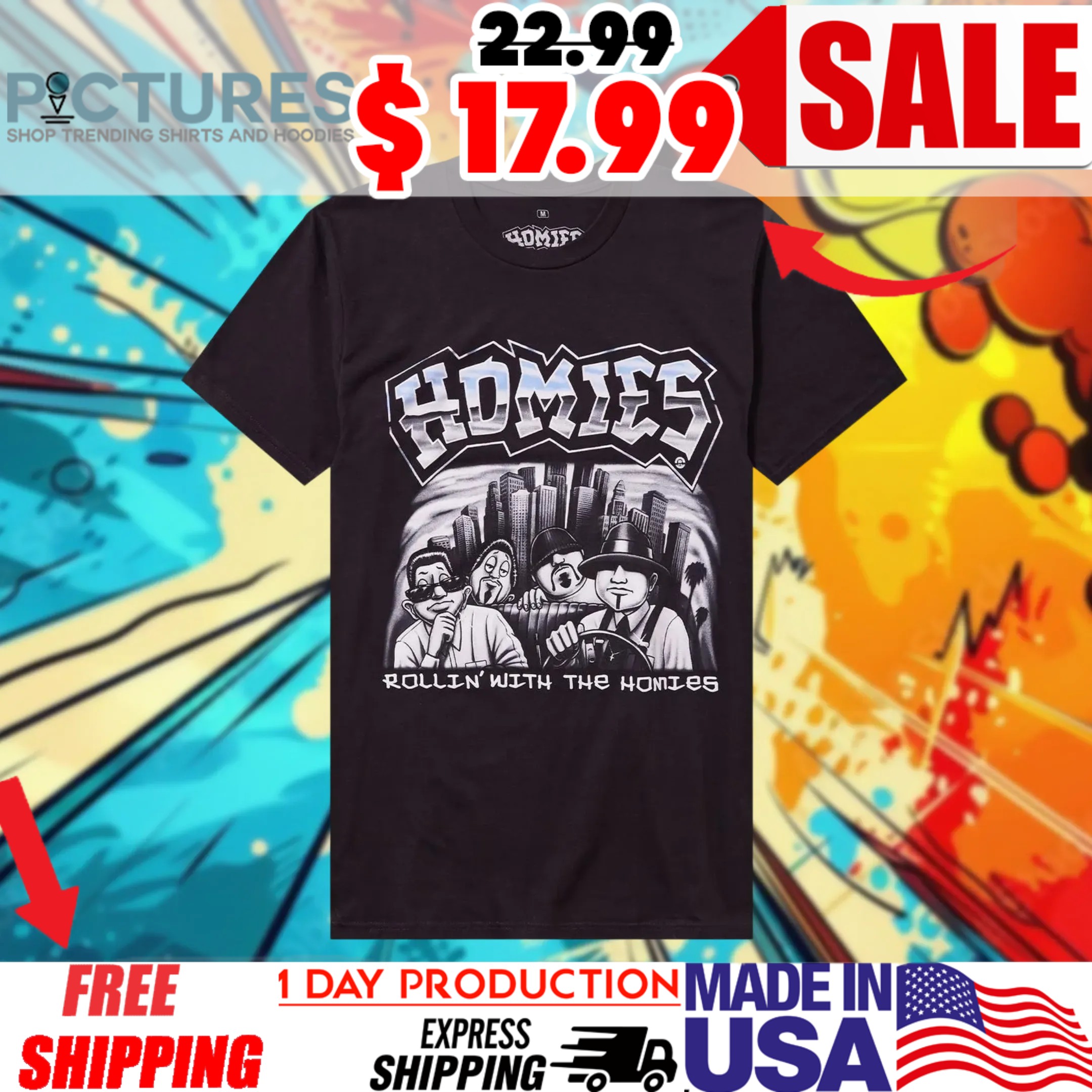 🚛Free Delivery: 📣SaleOff 20% Homies Rollin_ With The Homies Shirt • , Classic tee, hoodie ...